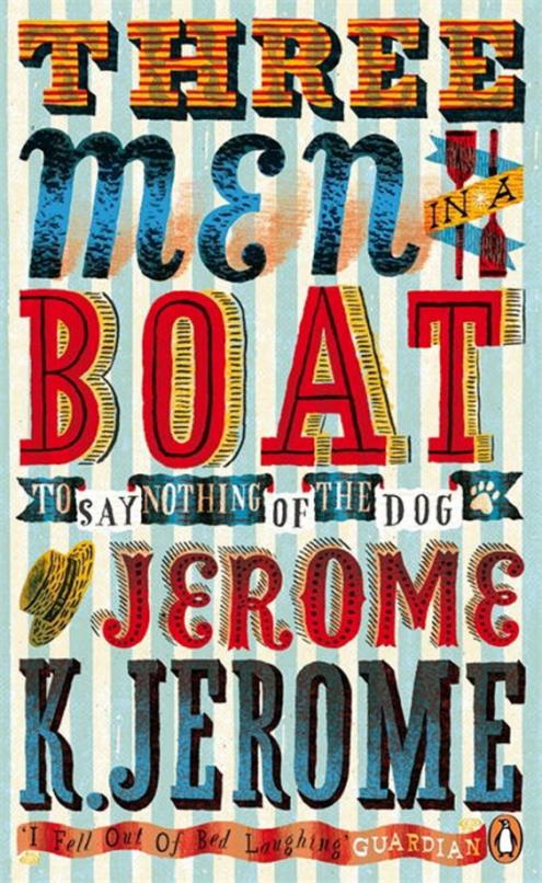 Three Men in a Boat. To Say Nothing of the Dog! Джером Джером Клапка ...